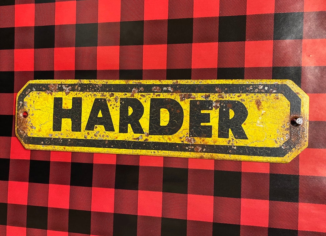 Vintage Harder Sign | White Arrows Home The Shop
